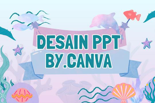 Pembuatan Design PPT menarik untuk semua jenis tugas sekolah, kuliah ...