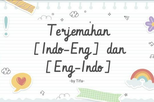 Translation [English - Indonesia] and [Indonesia - English ...
