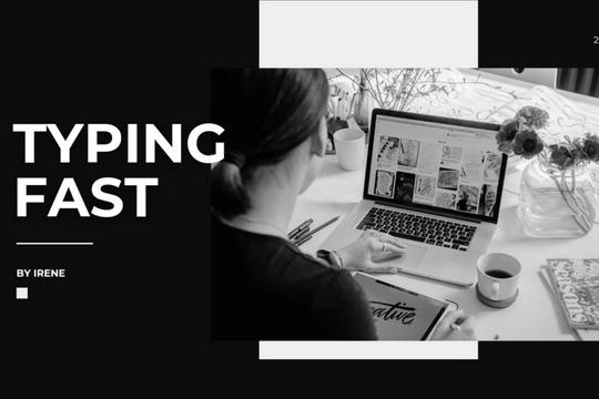 Typing Fast Finish Well