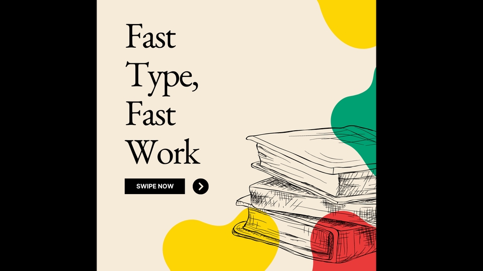 Fast Type, Fast Work!