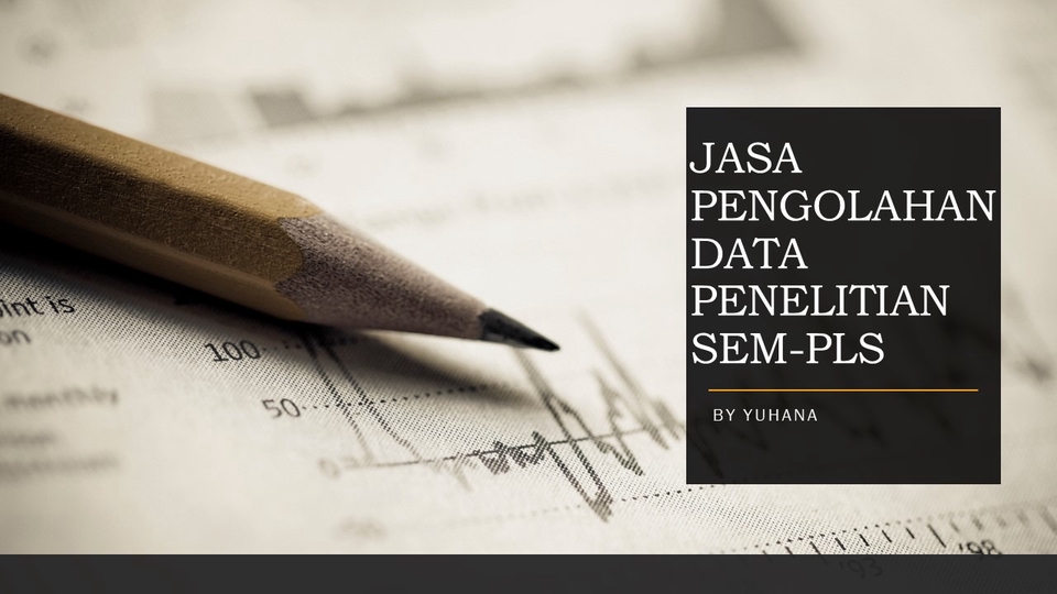 JASA PENGOLAHAN DATA PENELITIAN DENGAN SEM-PLS