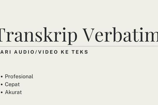 Transkrip Verbatim dari Audio/Video ke Teks (Profesional, Cepat, dan ...