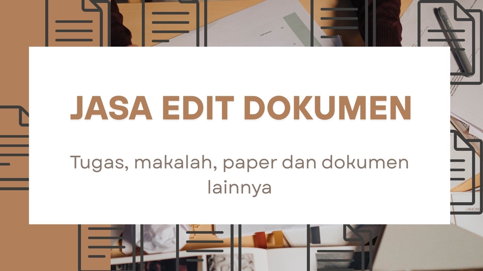 Jasa Edit Dokumen: Tugas, Makalah, Paper dan Dokumen lainnya