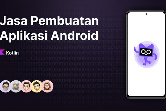 Jasa Pembuatan Aplikasi Android Native Profesional (Kotlin)