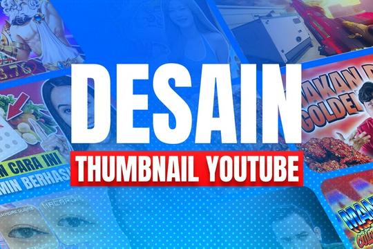 Desain Thumbnail Youtube Untuk Berbagai Konten