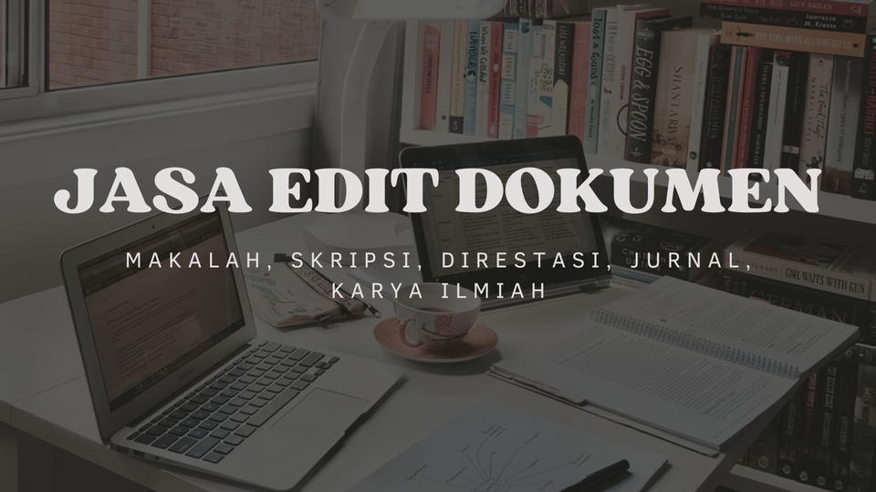 JASA EDIT DOKUMEN TUGAS KULIAH, SEKOLAH DAN LAINNYA