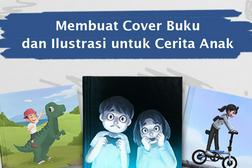 Membuat Cover Buku dan Ilustrasi Untuk Cerita Anak