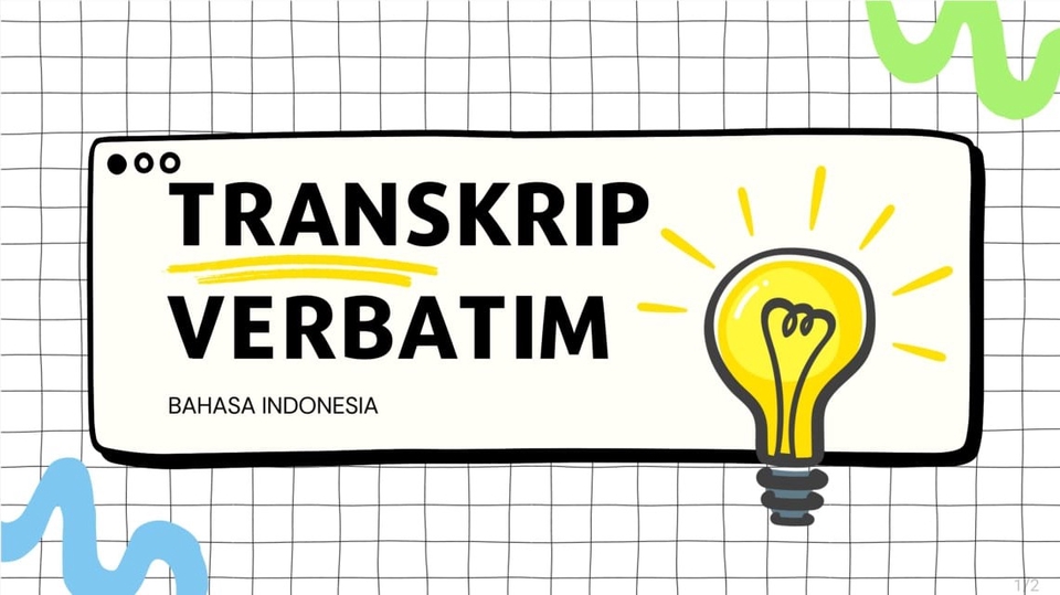 Transkrip Verbatim Audio/Video Text Indonesia