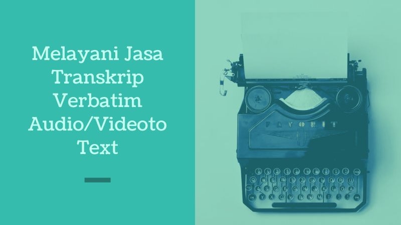 Melayani Jasa Transkrip Audio/Video to Text