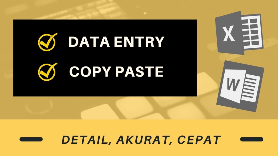 DATA ENTRY : Cepat, Detail, Akurat