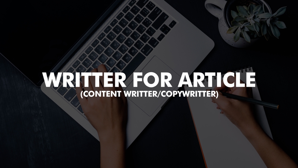 Writter for article (Content Writter/Copywritter)