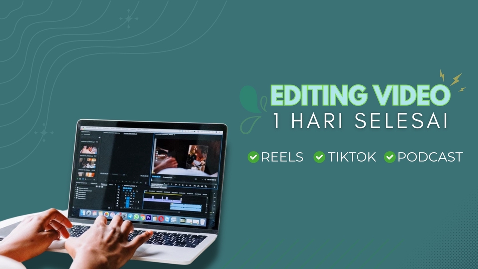 EDITING VIDEO 1 HARI SELESAI, PODCAST, REELS, YOUTUBE SHORT, TIKTOK