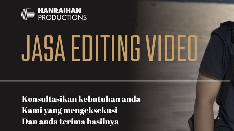 JASA EDITING VIDEO CEPAT SESUAI KEINGINAN ANDA