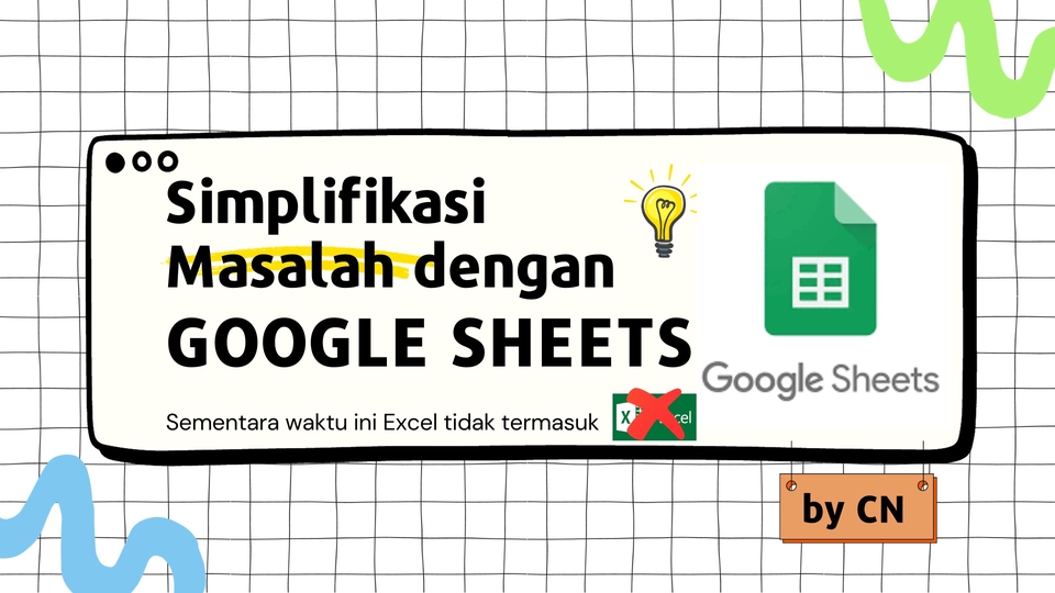 Google Sheet Problem Solving, Pengolahan Data, Dashboard, Simplifikasi Spreadsheet - Yorsha
