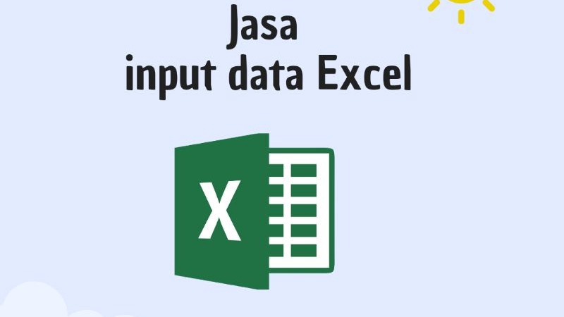 JASA INPUT DATA EXCEL PROSES CEPAT