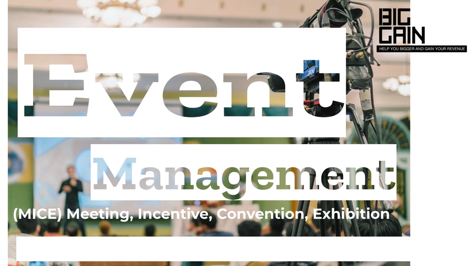 Event Organizer (MICE - Meeting, Incentive, Convention, Exhibition)