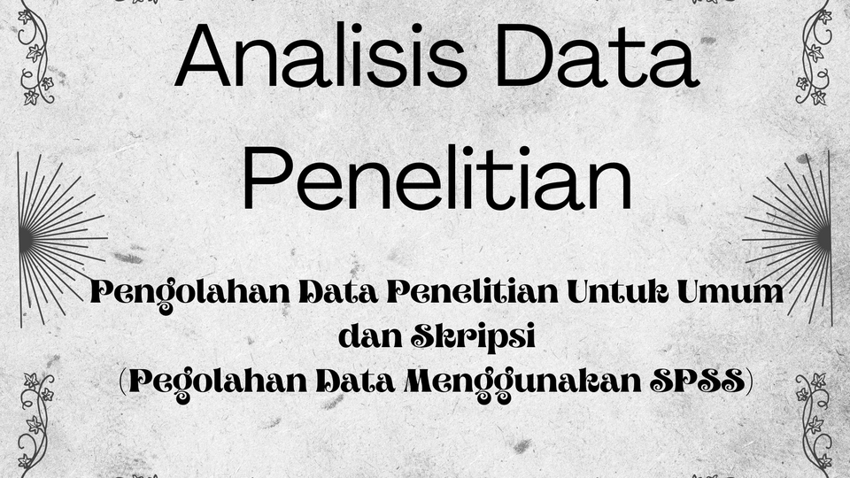 Analisis Data Penelitian (Pengolahan Data Penelitian Untuk Umum/Skripsi ...