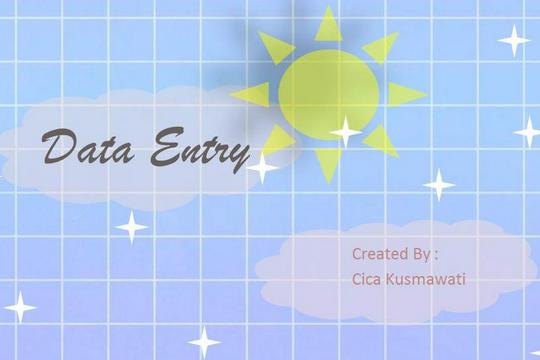 Entry Data / Input data Ms. Office
