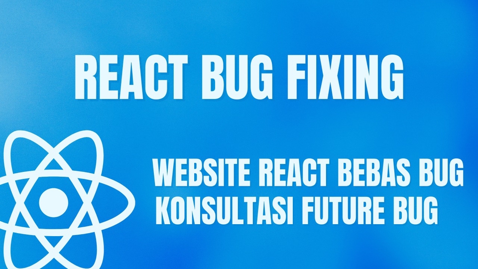 React Bug Fixing Menghilangkan bug pada React Website