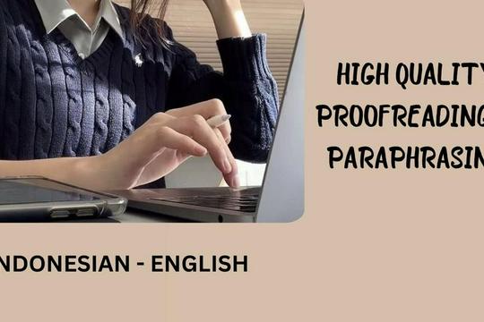 High quality proofreading & paraphrase ( INA - ENG )