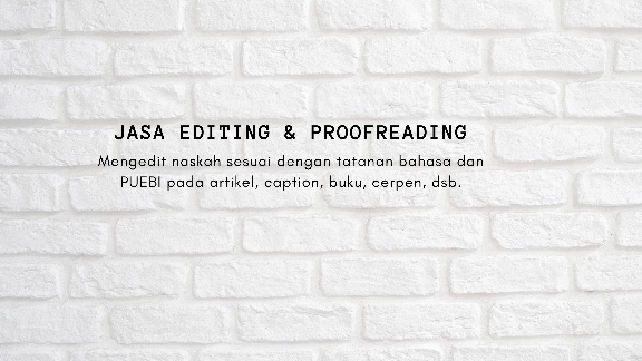Jasa Editing & Proofreading Berkualitas