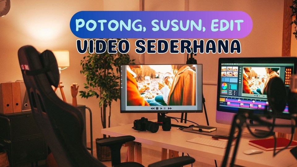 Potong, susun, edit video sederhana.