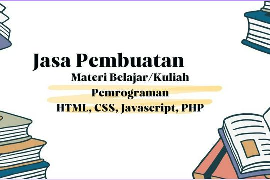 Jasa Pembuatan Materi Belajar/ Kuliah Pemrograman (HTML, CSS ...
