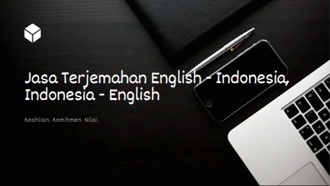 Jasa Terjemahan English - Indonesia, Indonesia - English