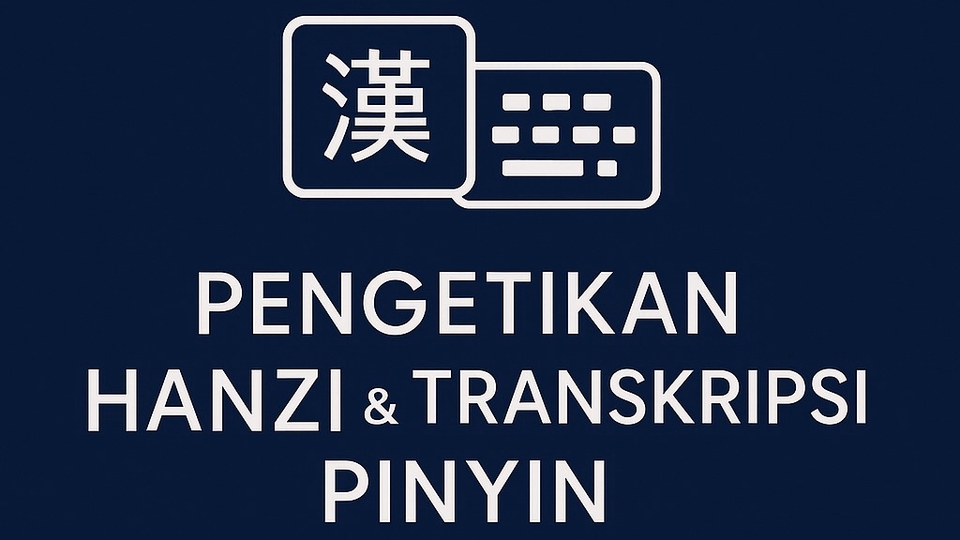 Pengetikan Hanzi & Transkripsi Mandarin–Latin (Pinyin) Akurat & Cepat