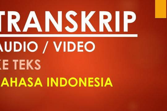 Transkrip Audio/Video ke Teks Bahasa Indonesia