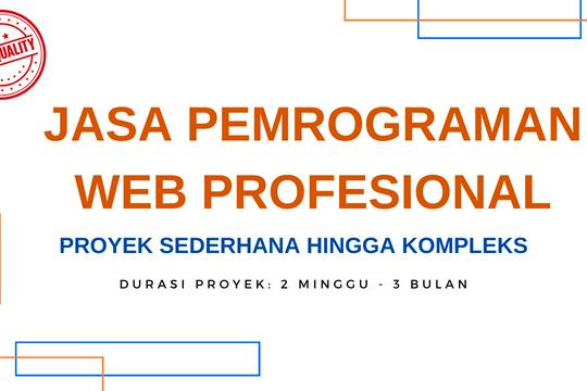 Jasa Pemrograman Web Profesional - Pengalaman Proyek Skala Kecil hingga Kompleks