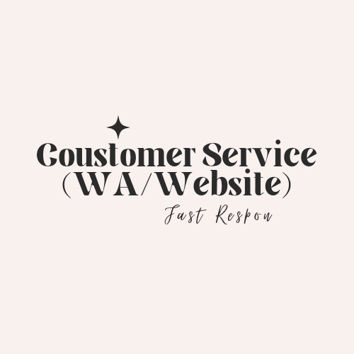 CUSTOMER SERVICE (WA/WEBSITE)