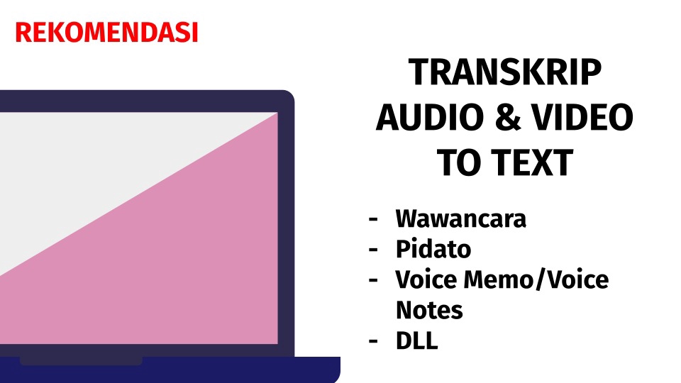 [TERLARIS] TRANSKRIP VERBATIM AUDIO & VIDEO TO TEXT: Cepat, Rapih ...