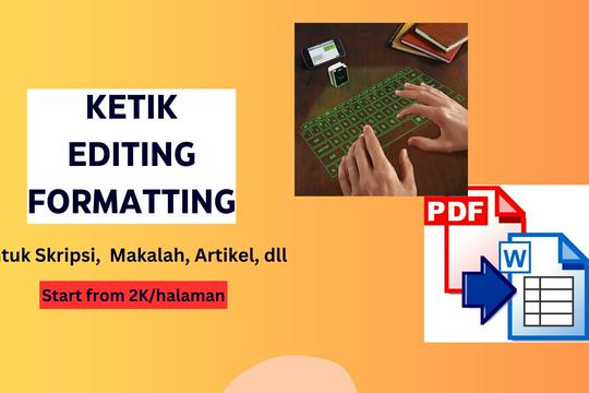 Ketik & Editing Naskah/Dokumen Kualitas Premium
