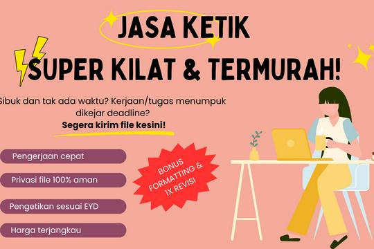 JASA KETIK SUPER KILAT & MURAH