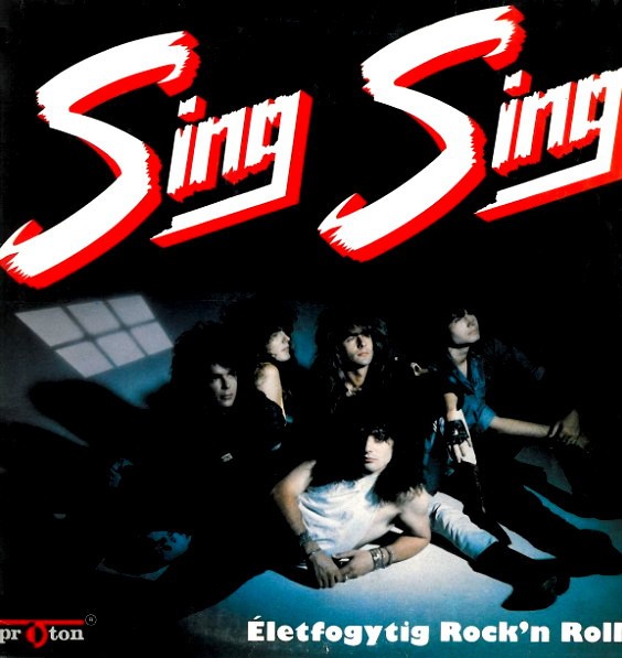 Sing Sing – Életfogytig Rock ‘n Roll (1990) – Fémforgács