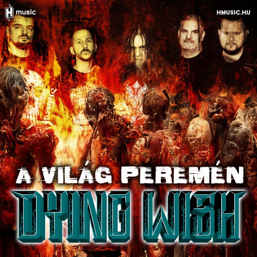 Dying Wish – A világ peremén – videópremier – Fémforgács