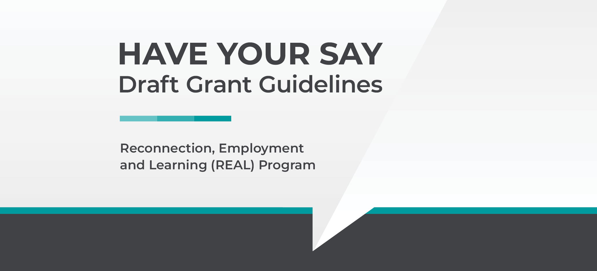 Make a submission - Reconnection, Employment and Learning (REAL) Program - Draft Grant ...