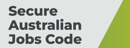 Secure Australian Jobs Code - Department of Employment and Workplace ...
