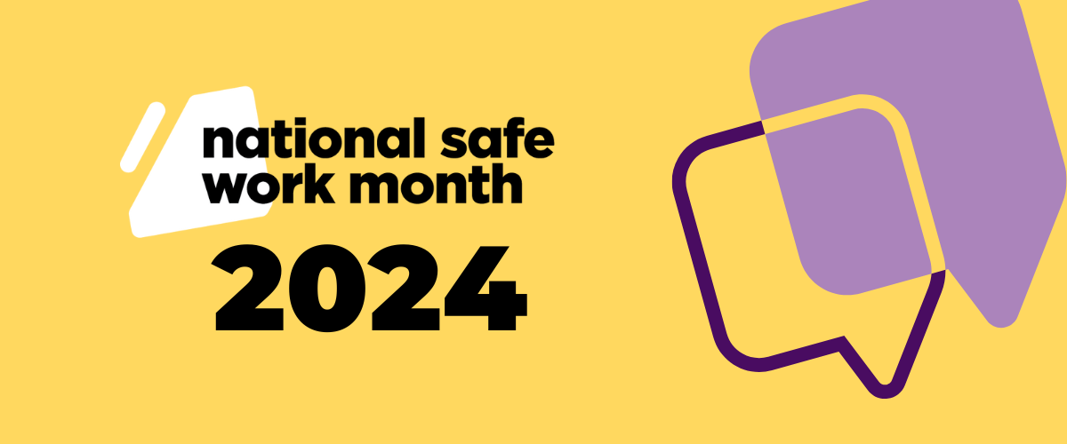 National Safe Work Month 2024 - Safe Work