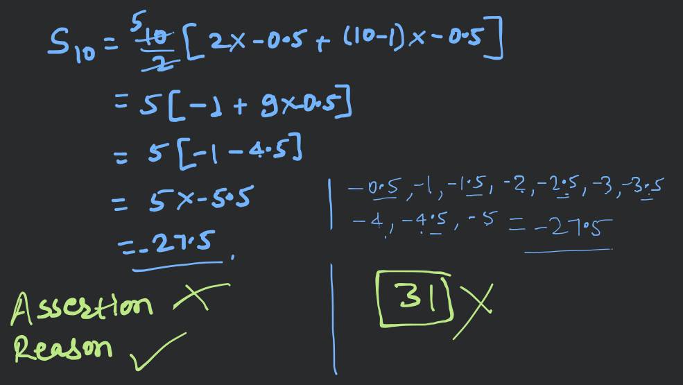 7 Assertion Sum Of First 10 Terms Of The Arithmetic Progression −05−