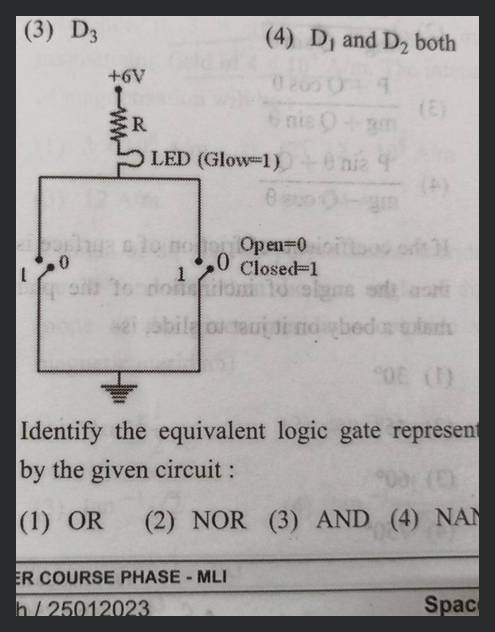 Q.18 Identify the equivalent logic gate represented by the given circuit