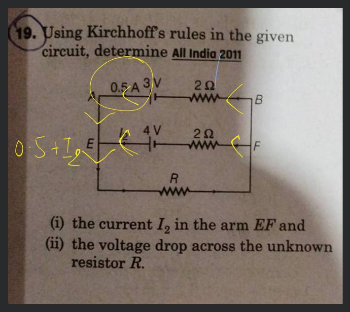 20. Using Kirchhoff's rules in the given circuit, determine (i) the curre.. 20. Using Kirchhoff's rules in the given circuit, determine (i) the curre..