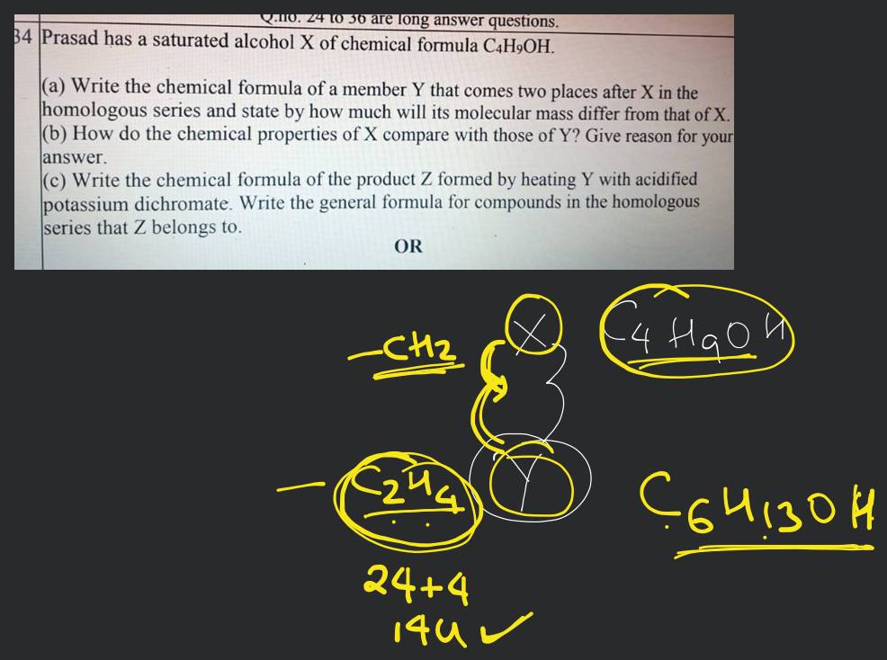 Prasad has a saturated alcohol X of chemical formula C4H9OH. | Filo