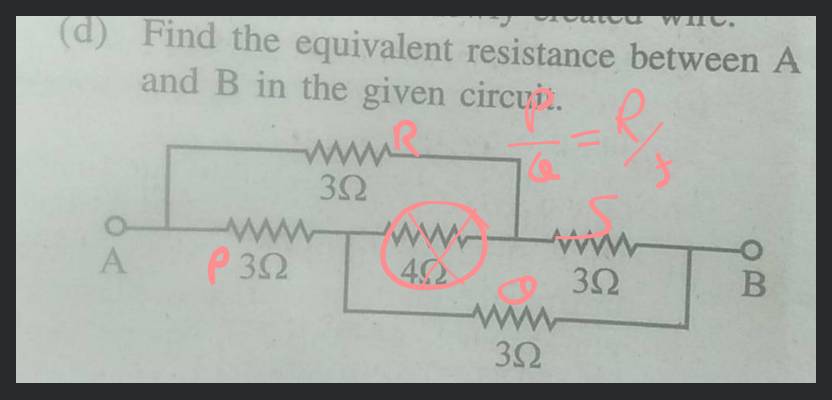 (d) Find the equivalent resistance between A and B in the given circuit.