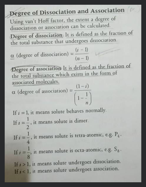Degree of Dissociation and Association Using van't Hoff factor, the exten..