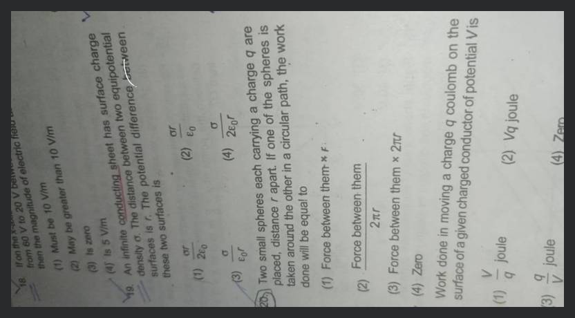 An infinite conducting sheet has surface charge density σ. The distance