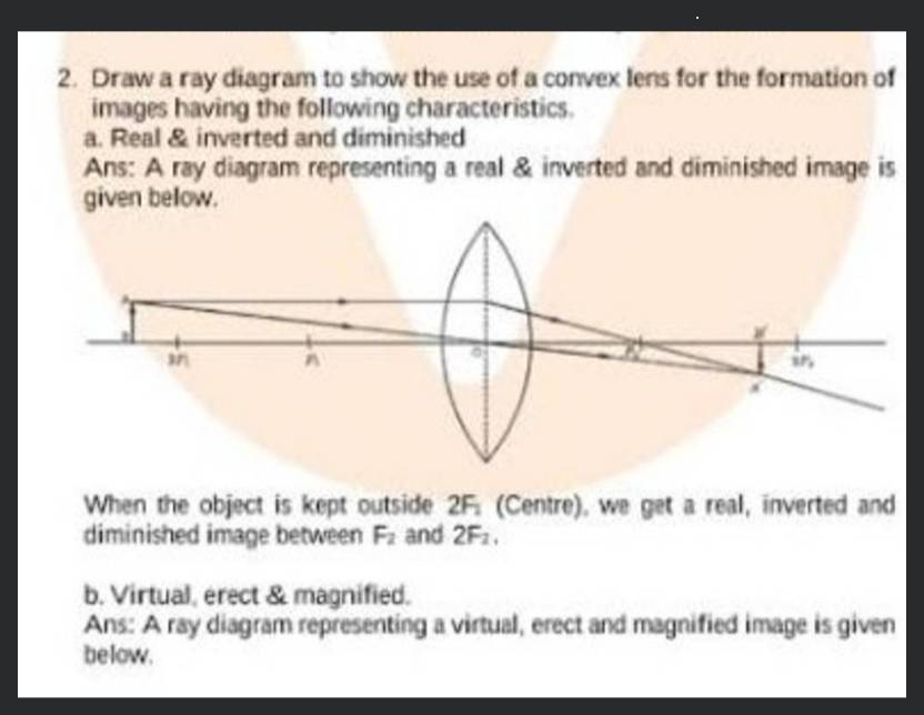 2. Draw a ray diagram to show the use of a convex lens for the formation