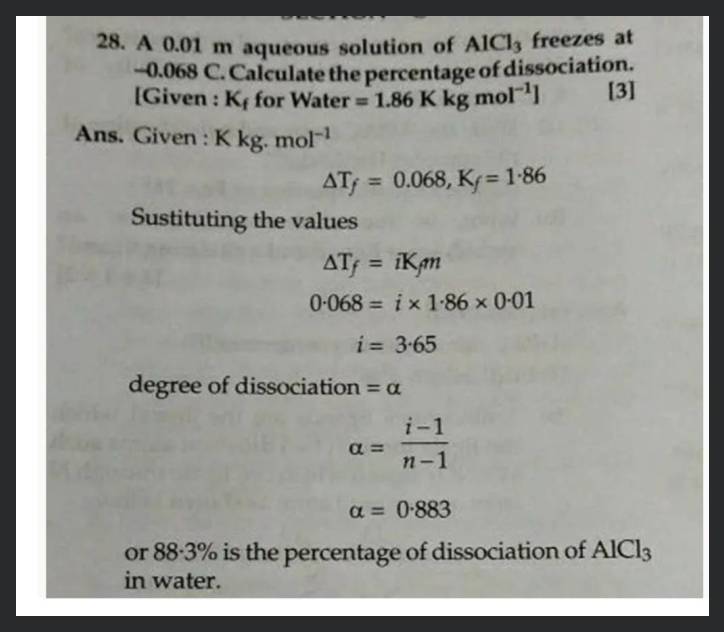 28. A 0.01 m aqueous solution of AlCl3 freezes at −0.068C. Calculate the..