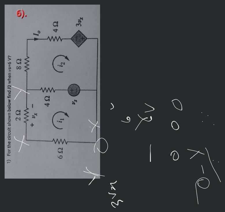 1) For the circuit shown below find I0 when v s=6 V ? 1 point | Filo